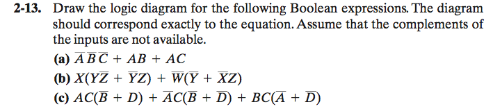 Solved 2-13. Draw the logic diagram for the following | Chegg.com