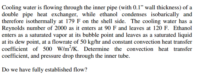 Cooling water is flowing through the inner pipe (with | Chegg.com