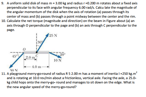 Solved 9. A uniform solid disk of mass m = 3.00 kg and | Chegg.com