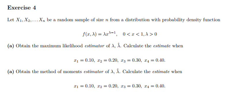 Solved Exercise 4 Let X1, X2,.. Xn be a random sample of | Chegg.com