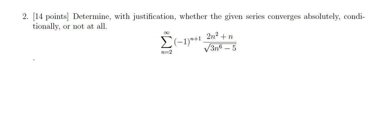 Solved Determine, with justification, whether the given | Chegg.com