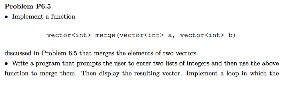 Solved Problem P6.5. . Implement a function vector merge | Chegg.com