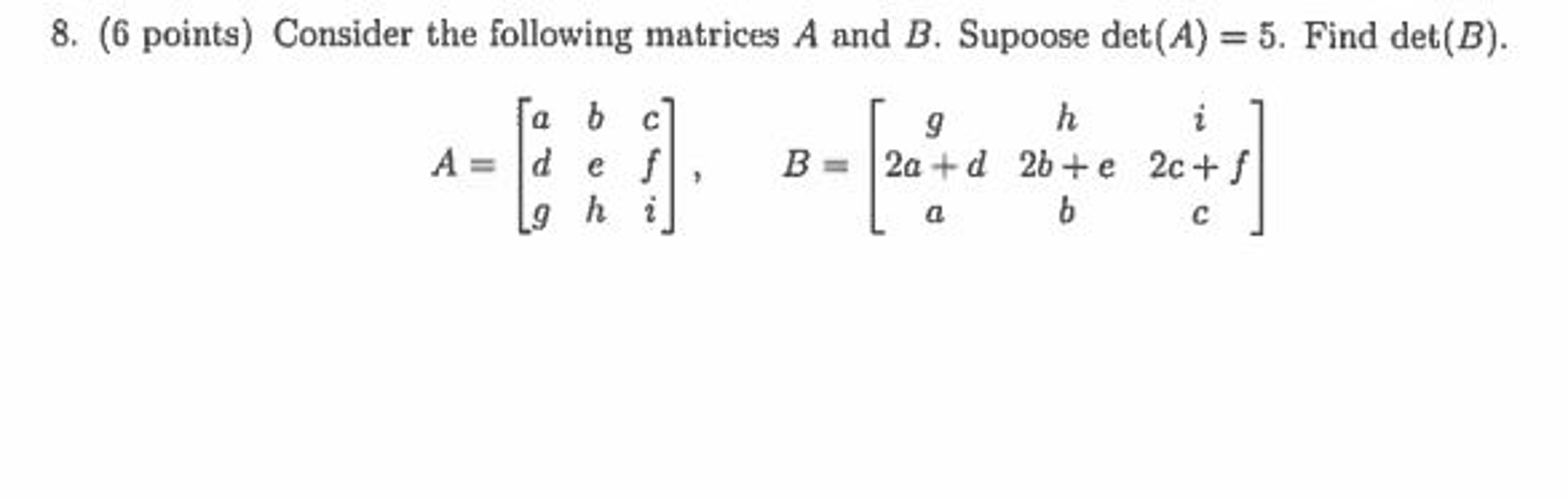 Solved Consider The Following Matrices A And B. Suppose 