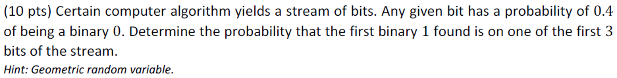 Solved Certain Computer Algorithm Yields A Stream Of Bits 1239