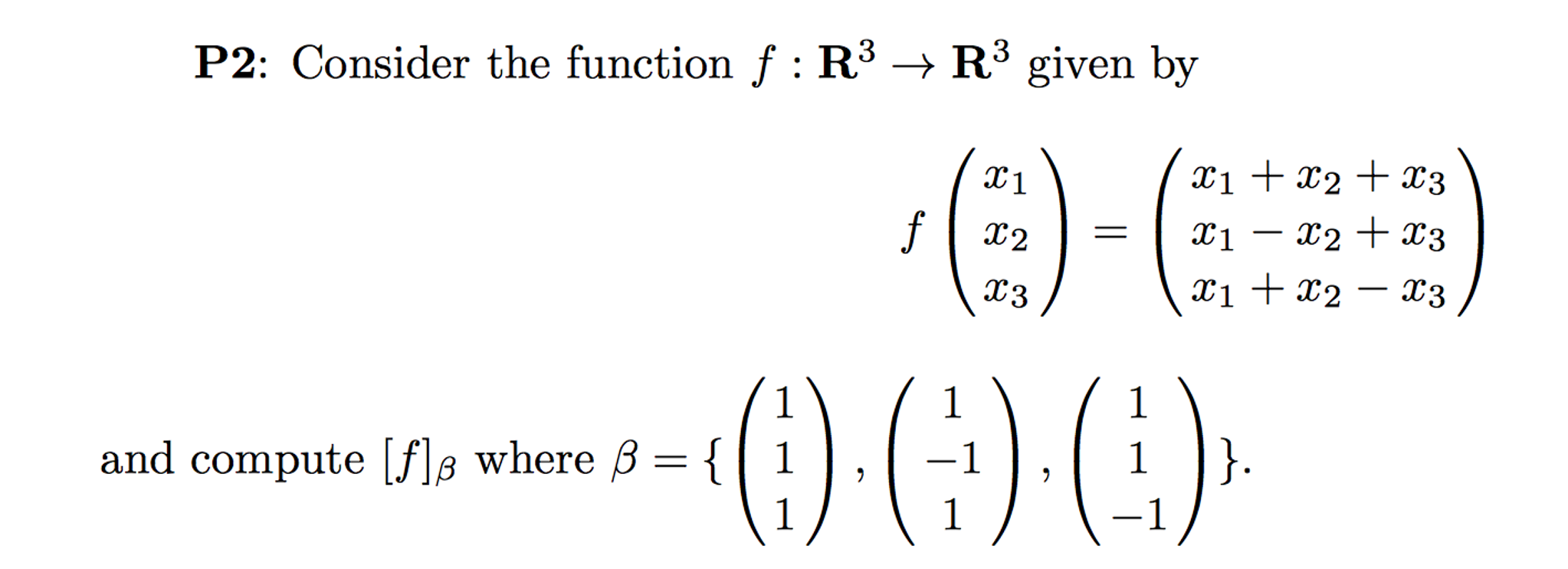 Solved P2: Consider the function f R3 R 3 given by T1 and | Chegg.com