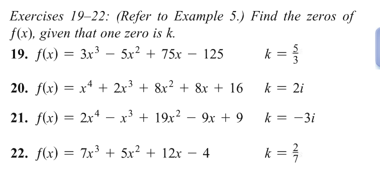 Solved Find the zeros of f(x), given that one zero is k. | Chegg.com