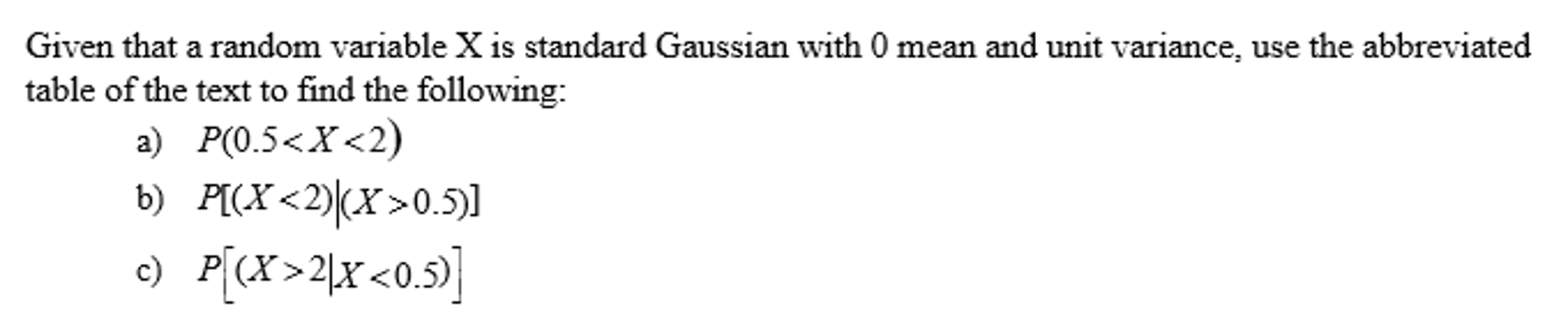 Solved Given that a random variable X is standard Gaussian | Chegg.com