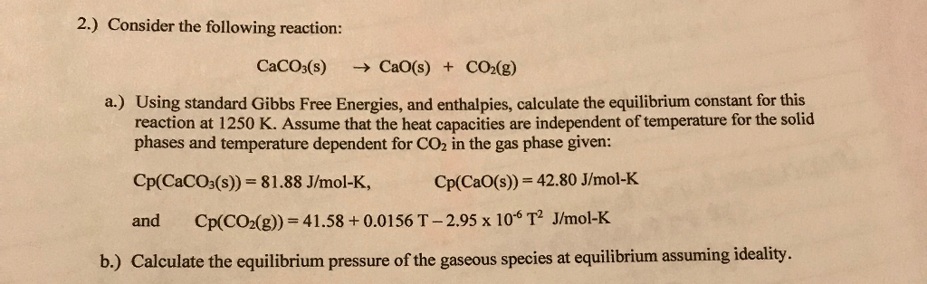 2.) Consider the following reaction: CaCO3(s) → | Chegg.com