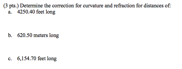 Solved Determine the correction for curvature and refraction | Chegg.com