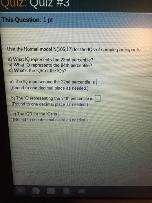 Solved Use the Normal model N(105, 17) for the IQs of sample | Chegg.com