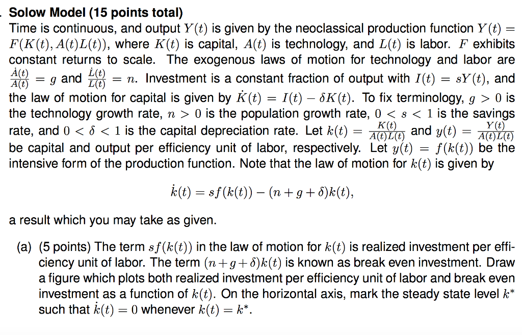 Solow Model (15 points total) Time is continuous, and | Chegg.com
