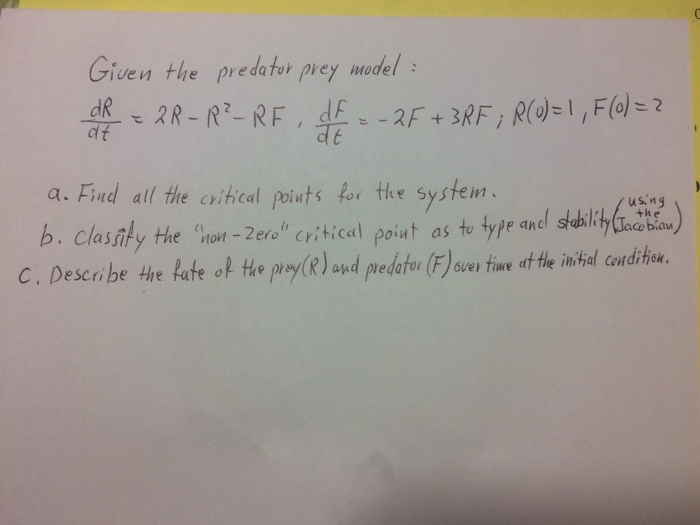 Solved Given the predator prey model: dR/dt = 2R - R^2 - | Chegg.com