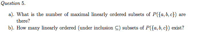 Solved What is the number of maximal linearly ordered | Chegg.com