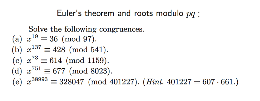 Solved Euler's theorem and roots modulo pq: Solve the | Chegg.com