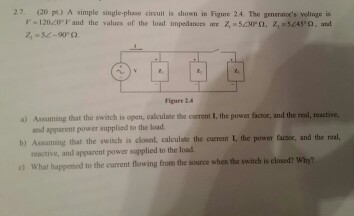Solved A Simple single-phase circuit is shown in Figure 2.4. | Chegg.com