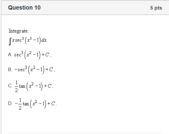 Solved Integrate: integral x sec^2 (x^2 - 1) dx sec^3 (x^2 | Chegg.com