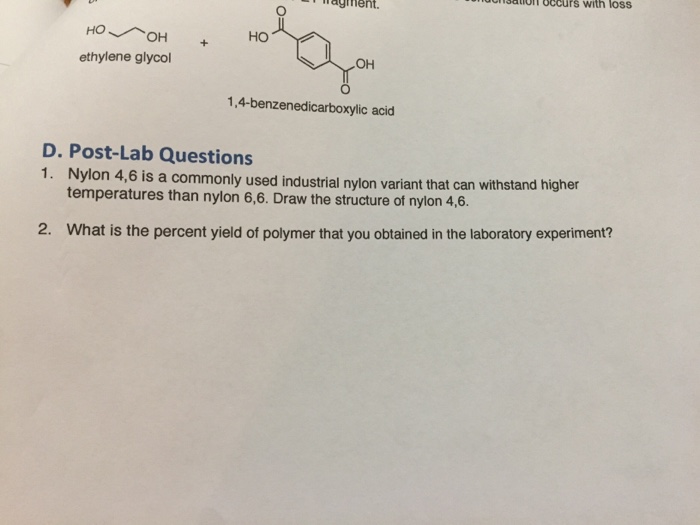 Solved D. Post-Lab Questions 1. Nylon 4,6 is a commonly used | Chegg.com