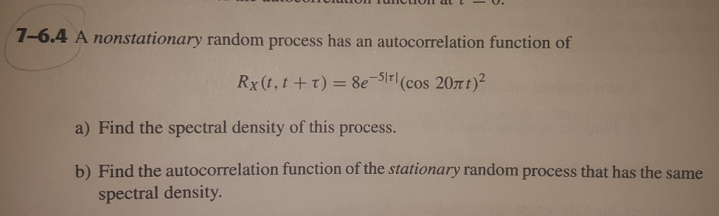Solved A nonstationary random process has an autocorrelation | Chegg.com