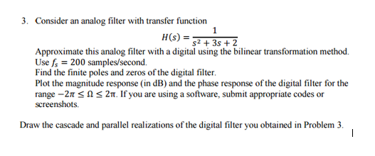 Solved Consider an analog filter with transfer function | Chegg.com