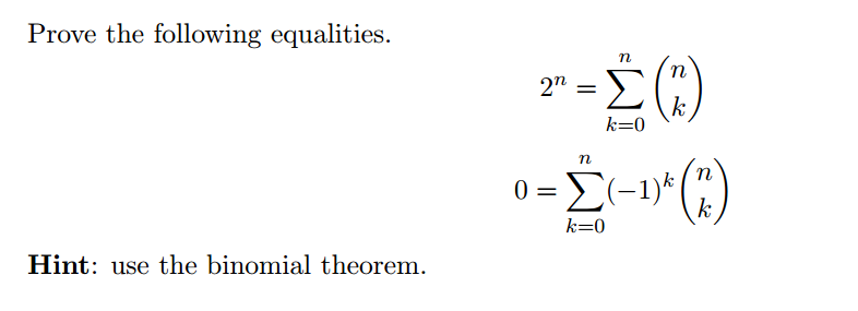 Solved Prove the following equalities. 2^n = sigma^n + k = | Chegg.com