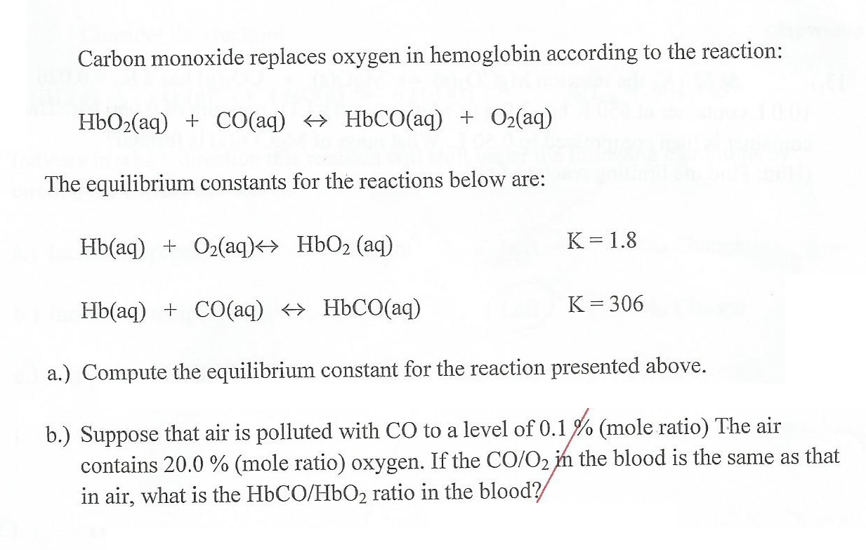 Solved Carbon monoxide replaces oxygen in hemoglobin | Chegg.com