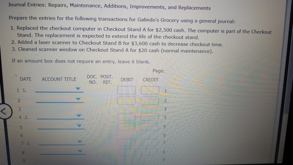 Solved Journal Entries: Repairs, Maintenance, Additions, | Chegg.com