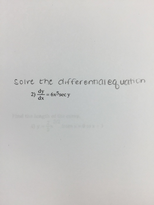 Solved Solve the differential equation dy/dx = 6x^5 sec y | Chegg.com