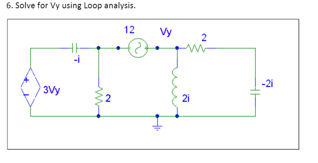 Solved Solve for V_y using Loop analysis. | Chegg.com