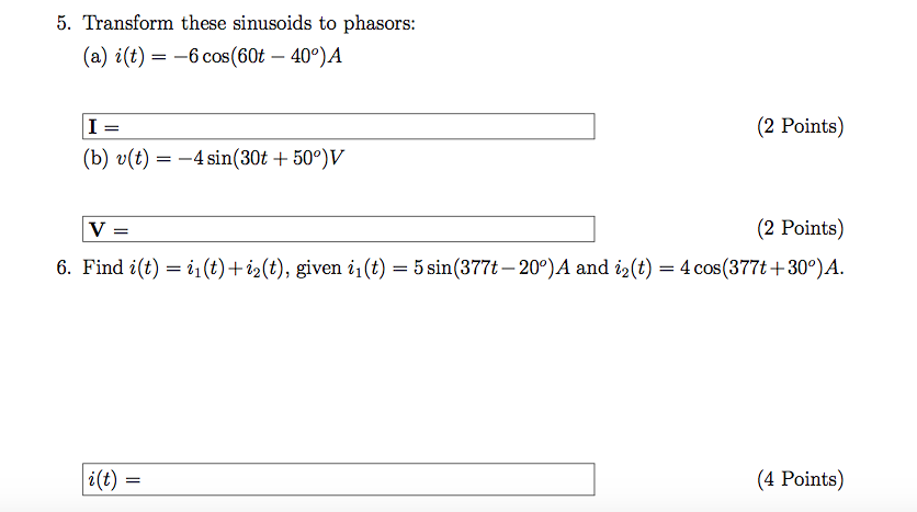 Solved Transform these sinusoids to phasors: i(t) = | Chegg.com