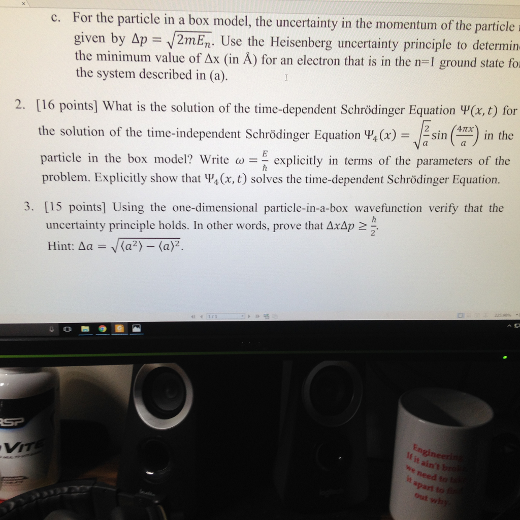 Solved For the particle in a box model, the uncertainty in | Chegg.com