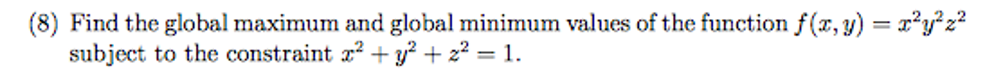 Solved Find the global maximum and global minimum values of | Chegg.com