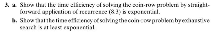 Solved Show that the time efficiency of solving the coin-row | Chegg.com
