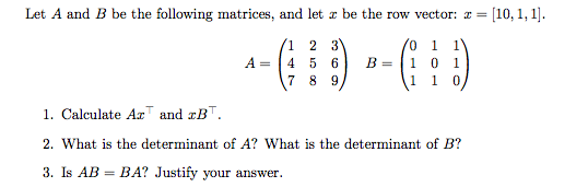 Solved Let A and B be the following matrices, and let x be | Chegg.com