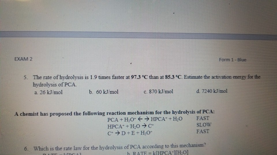 solved-exam-2-form-1-blue-5-the-rate-of-hydrolysis-is-1-9-chegg