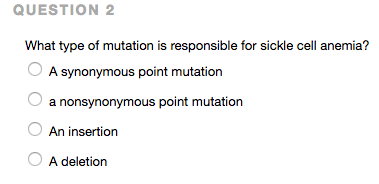 Solved QUESTION 2 What type of mutation is responsible for | Chegg.com