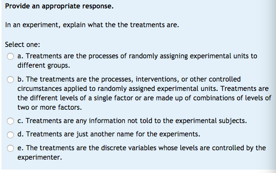 Solved In an experiment, explain what the treatments are. | Chegg.com