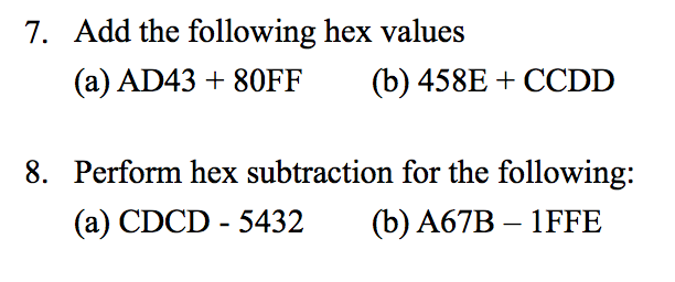 Solved Add the following hex values (a) AD43 + 80FF (b) | Chegg.com