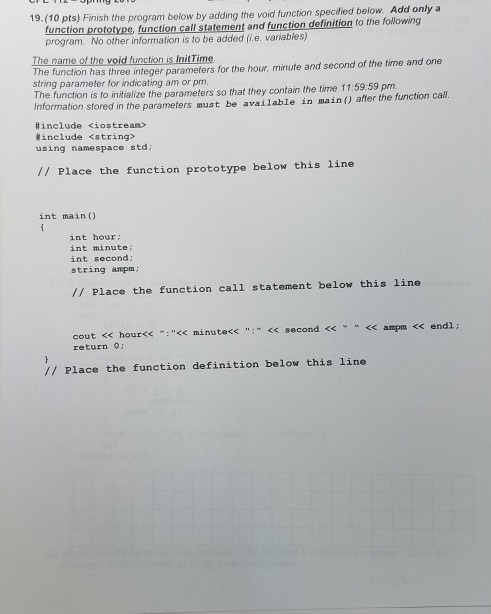 Solved 1910 Pts Finish The Program Below By Adding The 