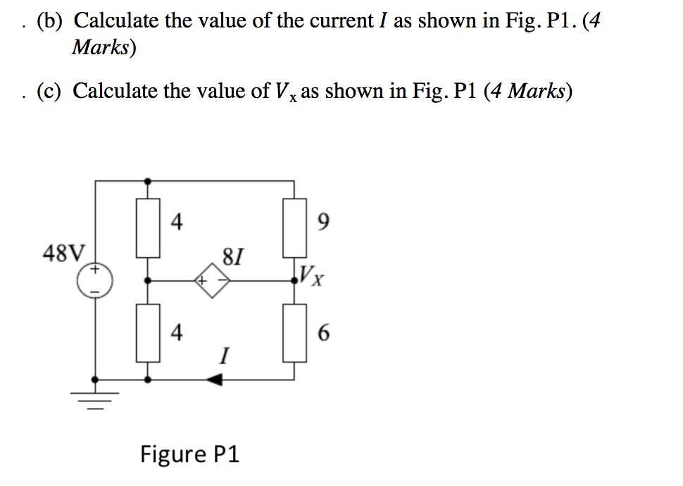 Solved (b) Calculate the value of the current I as shown in | Chegg.com