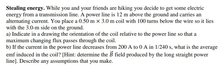 Solved Stealing energy. While you and your friends are | Chegg.com