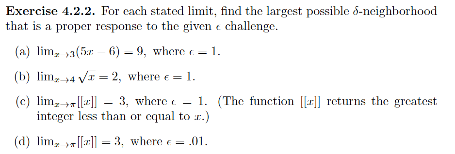 Solved For each stated limit, find the largest possible | Chegg.com