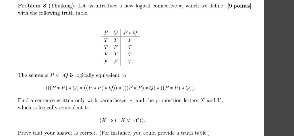 Solved Problem 8 (Thinking). Let us introduce a new logical | Chegg.com