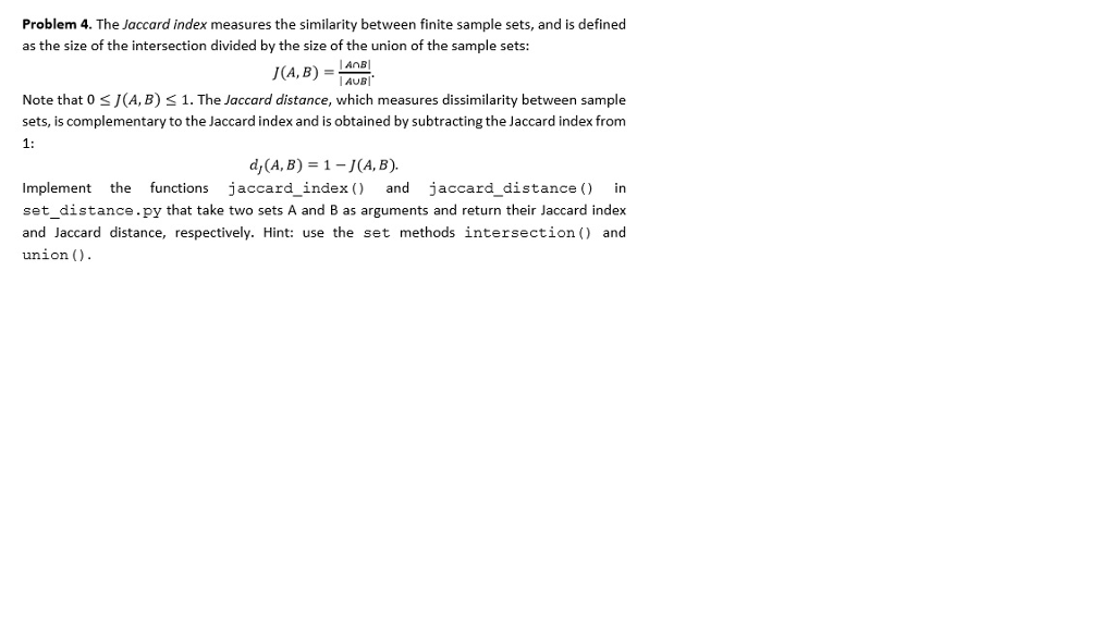 Solved Problem 4. The Jaccard index measures the similarity | Chegg.com