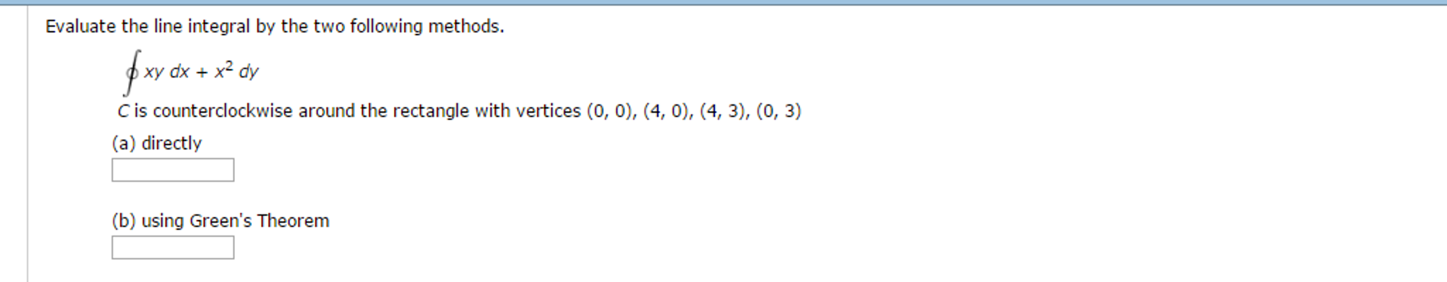 Solved Evaluate the line integral by the two following | Chegg.com