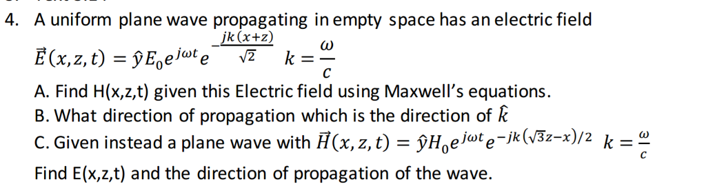 Solved A uniform plane wave propagating in empty space has | Chegg.com