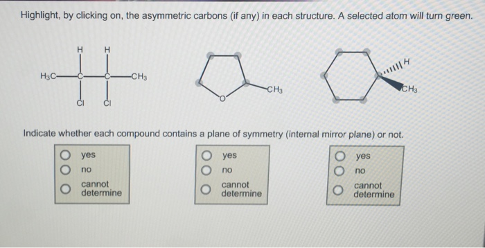 Solved Highlight, by clicking on, the asymmetric carbons (if | Chegg.com