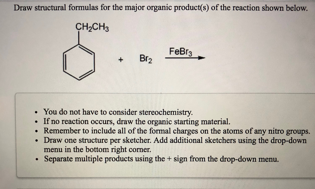 Solved Draw structural formulas for the major organic | Chegg.com