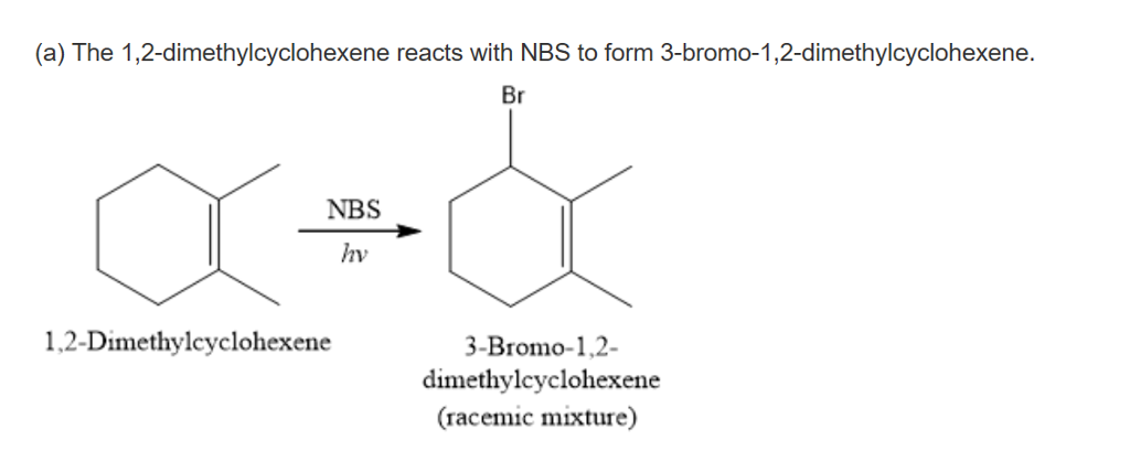 Solved (a) The 1,2-dimethylcyclohexene reacts with NBS to | Chegg.com