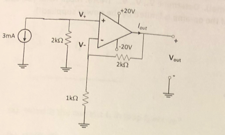 Solved +20V V. out 3mA V- 20V out | Chegg.com