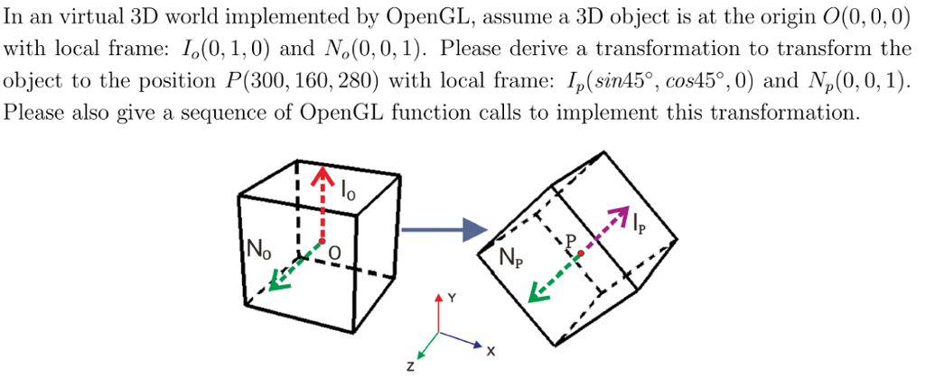 In an virtual 3D world implemented by OpenGL, assume | Chegg.com